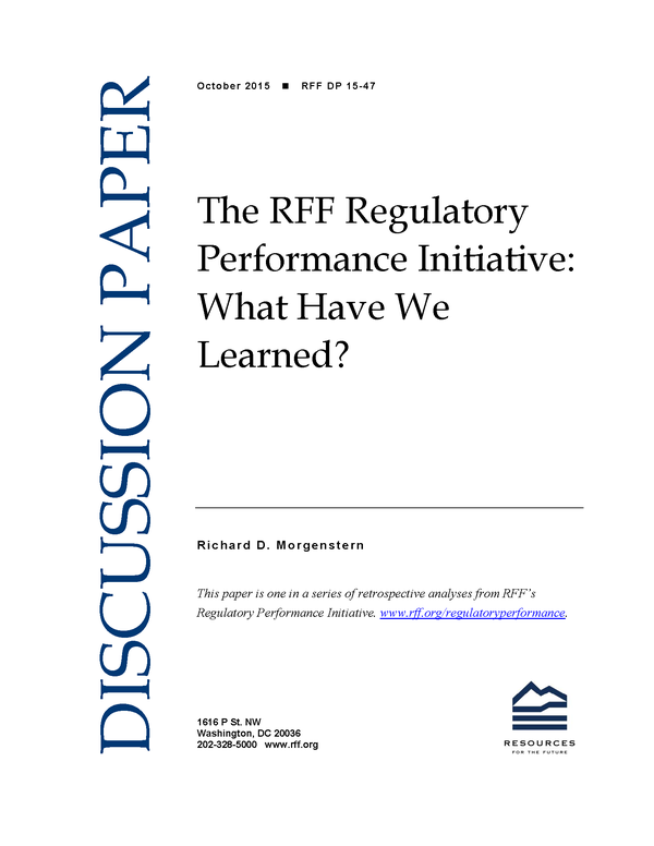 The RFF Regulatory Performance Initiative: What Have We Learned?